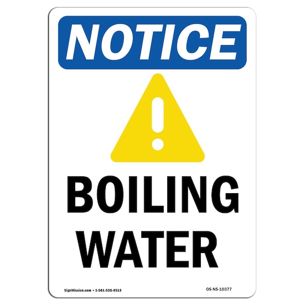 Signmission Safety Sign, OSHA Notice, 18" Height, Rigid Plastic, Boiling Water Sign With Symbol ...